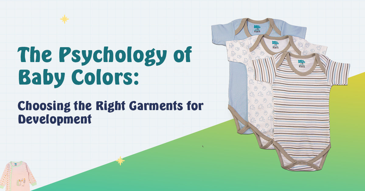 The Psychology of Baby Colors: Choosing the Right Garments for Develop ...